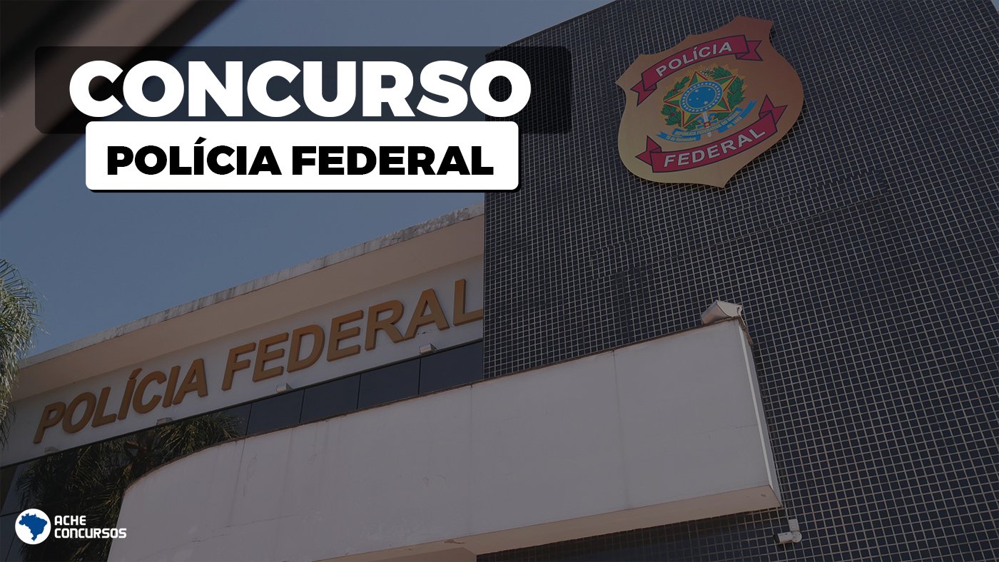 Concurso Polícia Federal (PF) 2021: Edital autorizado Concurso Polícia Federal (PF) 2021: Edital autorizado