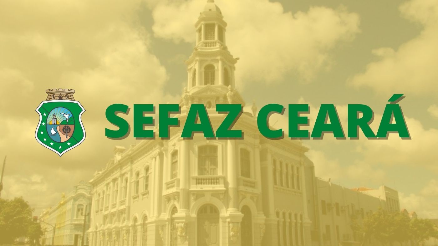 Sefaz CE tem comissão formada e edital deve ficar para 2021 Sefaz CE tem comissão formada e edital deve ficar para 2021