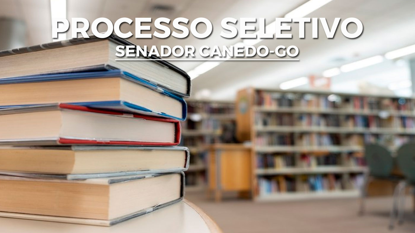 Prefeitura de Senador Canedo-GO abre seleção com 768 vagas em 2022 Prefeitura de Senador Canedo-GO abre seleção com 768 vagas em 2022