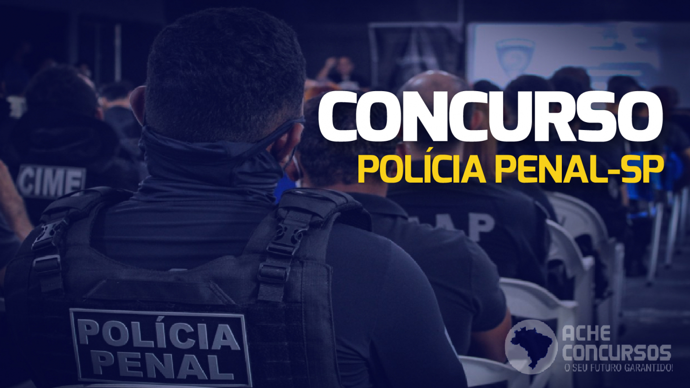 Concurso Polícia Penal (SAP-SP) 2023: Banca definida para 1.100 vagas e ... Concurso Polícia Penal (SAP-SP) 2023: Banca definida para 1.100 vagas e ...