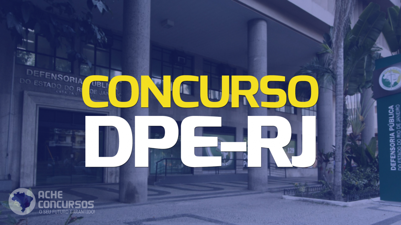 Concurso Dpe Rj Sai Novo Edital Com 26 Vagas Para Defensor