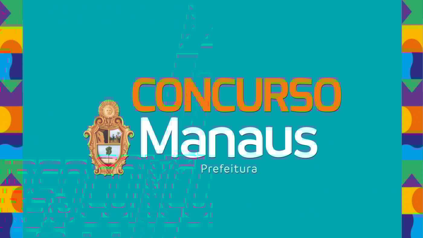 Concurso Prefeitura De Manaus Am 2023 Sai Edital Com 25 Vagas