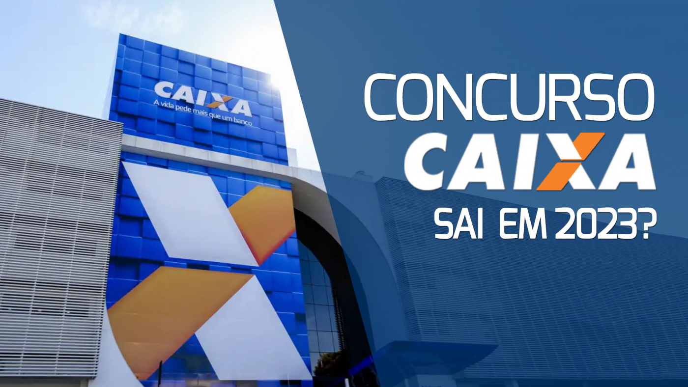 Concurso Caixa Pode Sair Em 2023 Veja últimas☝ Explore A Fascinante