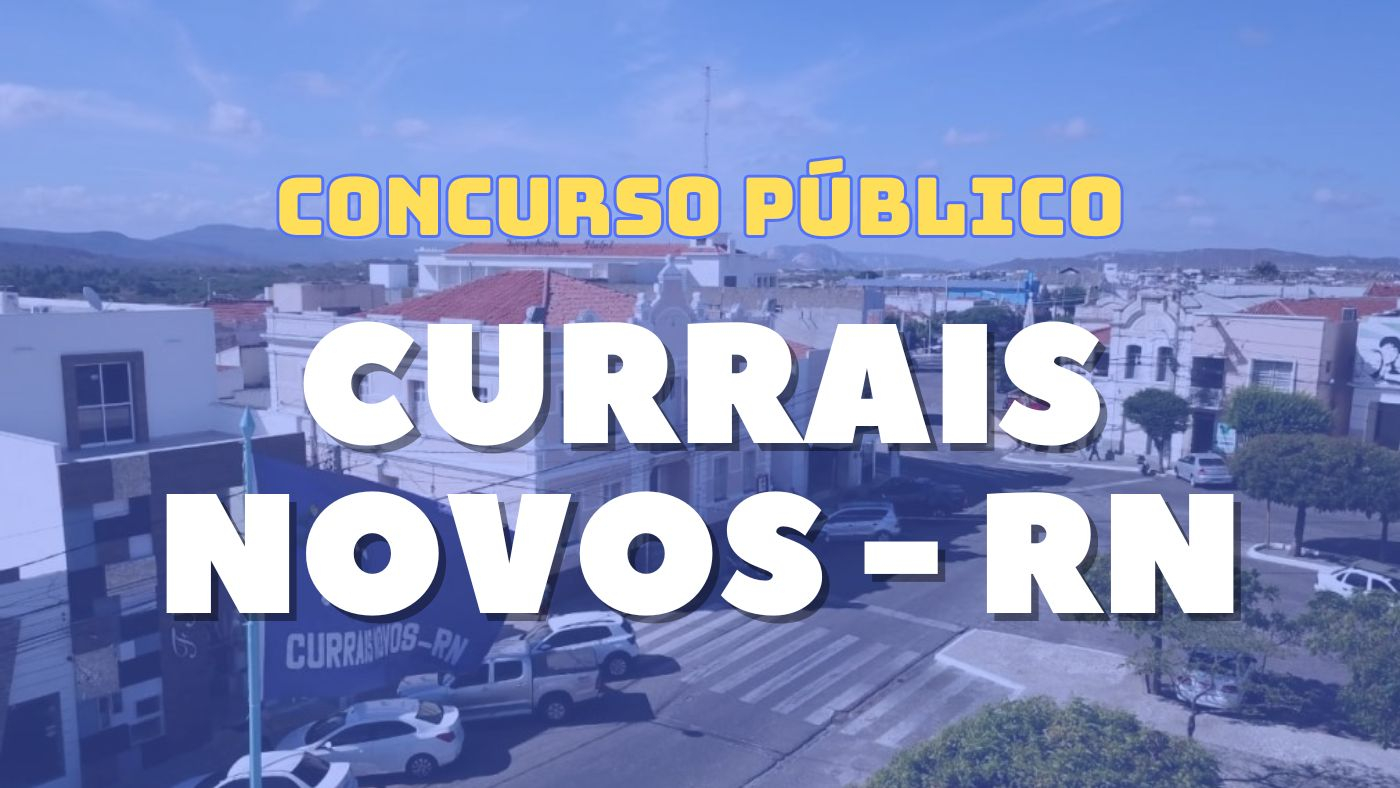 Currais Novos Rn Vai Abrir Concurso Público Com Salários De Até R 3 500