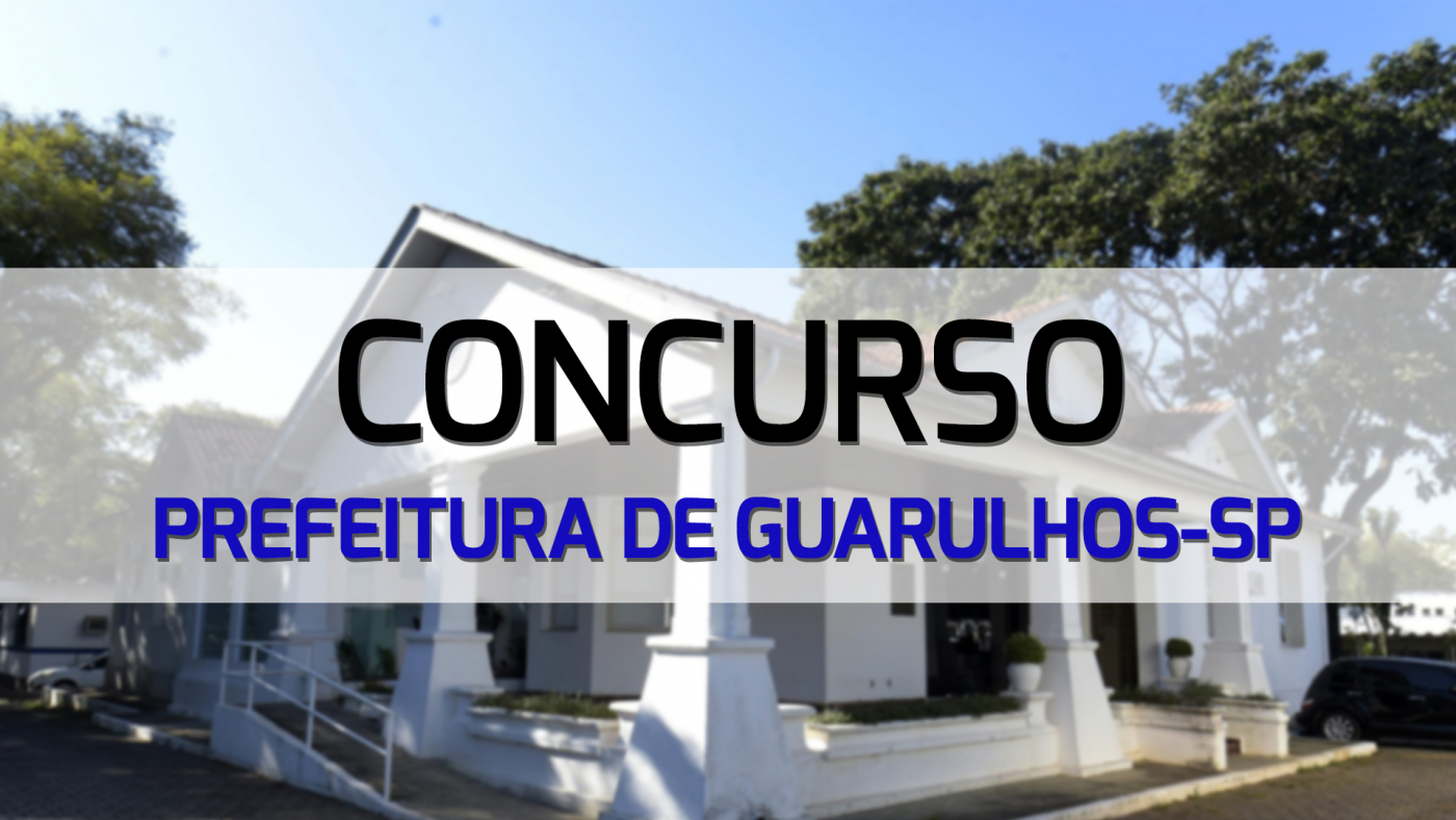 Edital Guarulhos Sp 2024 Saiu Prefeitura Abre Concurso Com 7 Vagas