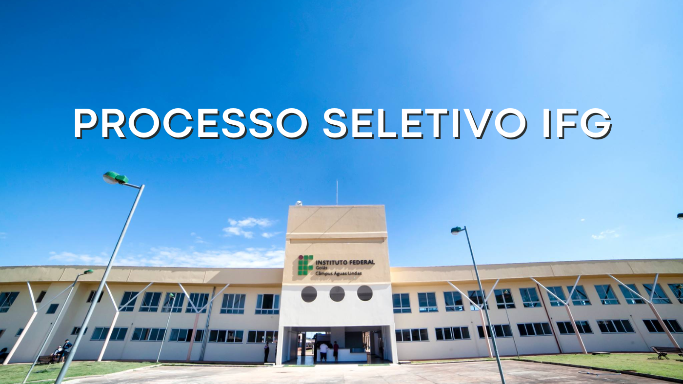 Processo Seletivo IFG abre vagas para Professor Substituto em duas cidades