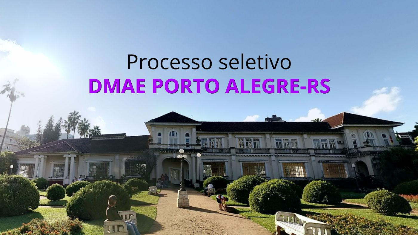 Processo seletivo DMAE Porto Alegre-RS abre 14 vagas