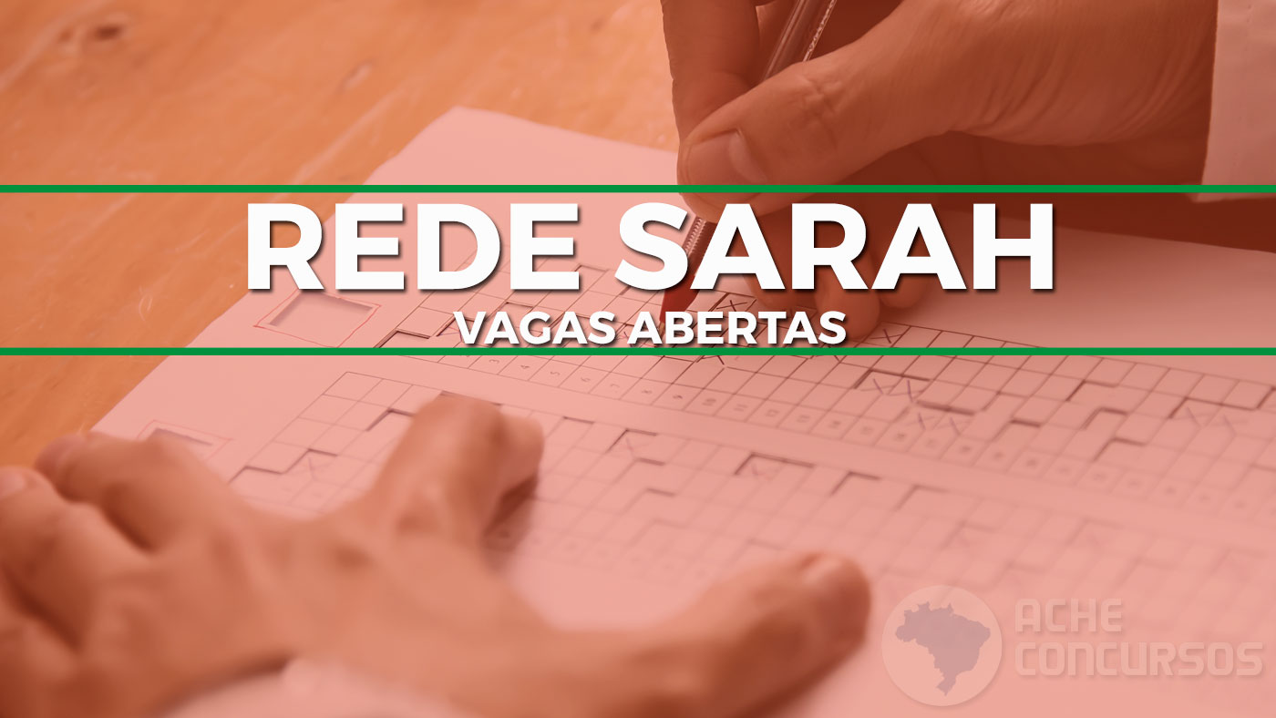 Rede SARAH abre seleção com mais de 30 vagas para Técnico de Enfermagem ...
