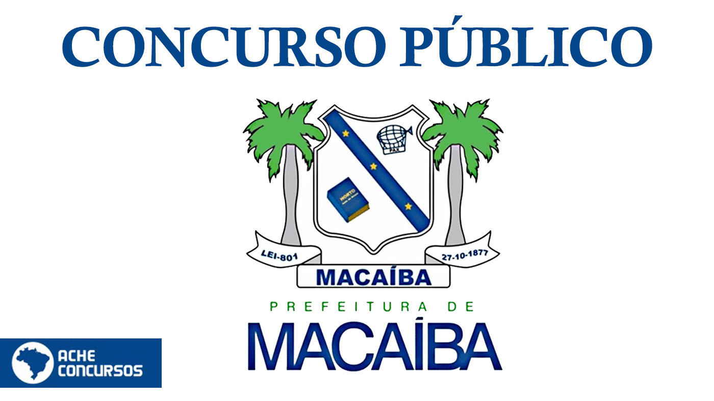 Prefeitura de Macaíba-RN reabre concurso público com 548 vagas suspenso ...