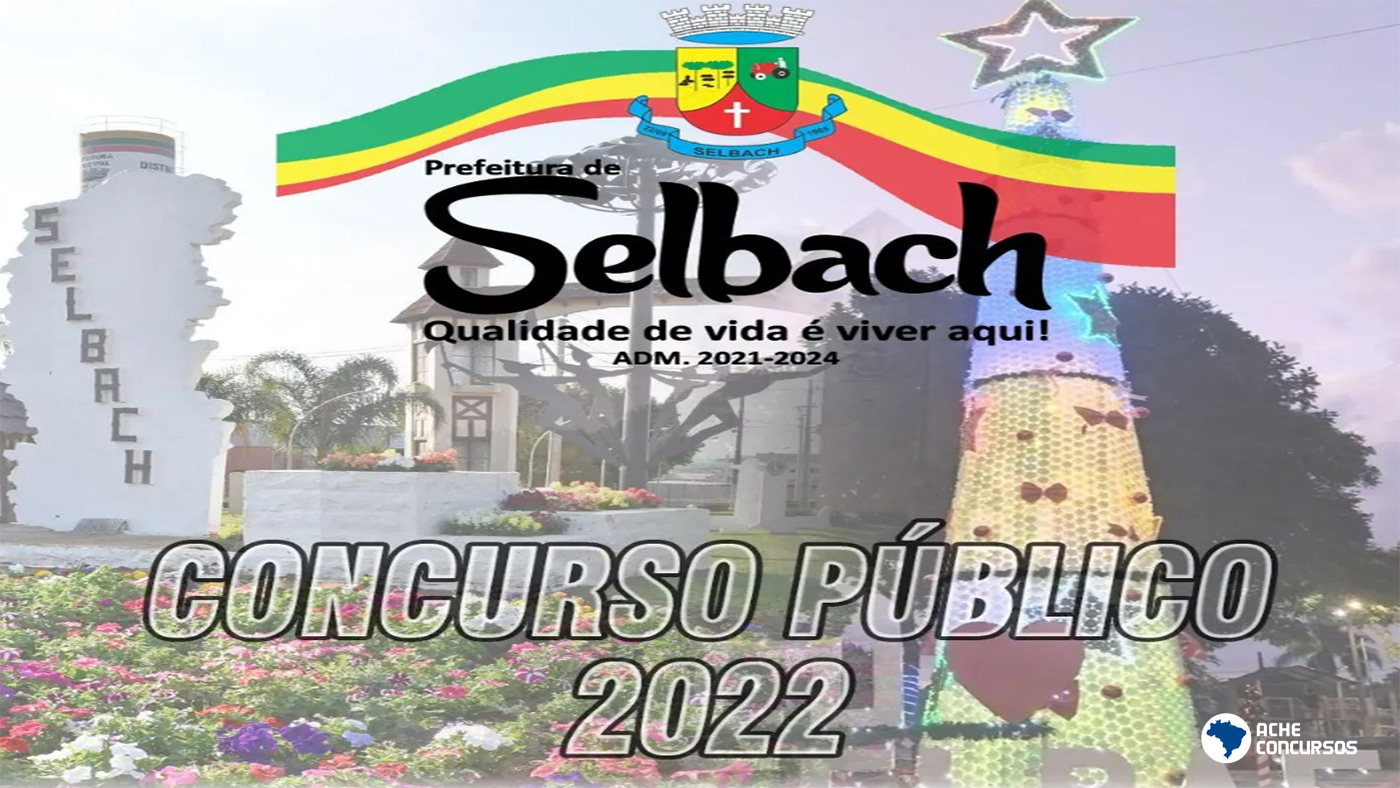 Concurso da Prefeitura de Selbach-RS inscreve até julho de 2022