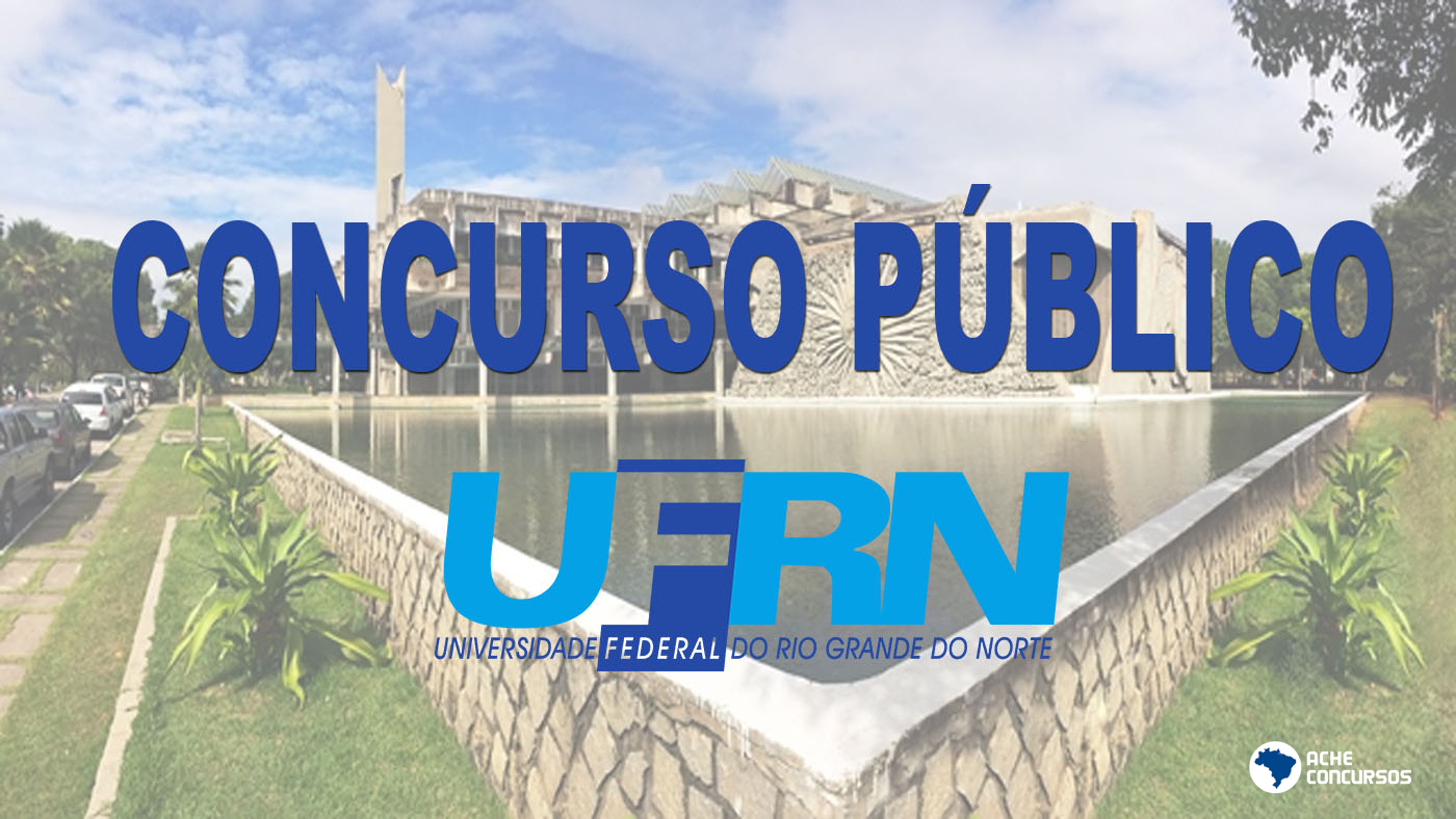 Concurso UFRN 2022: Sai edital com 103 vagas de até R$ 4 mil