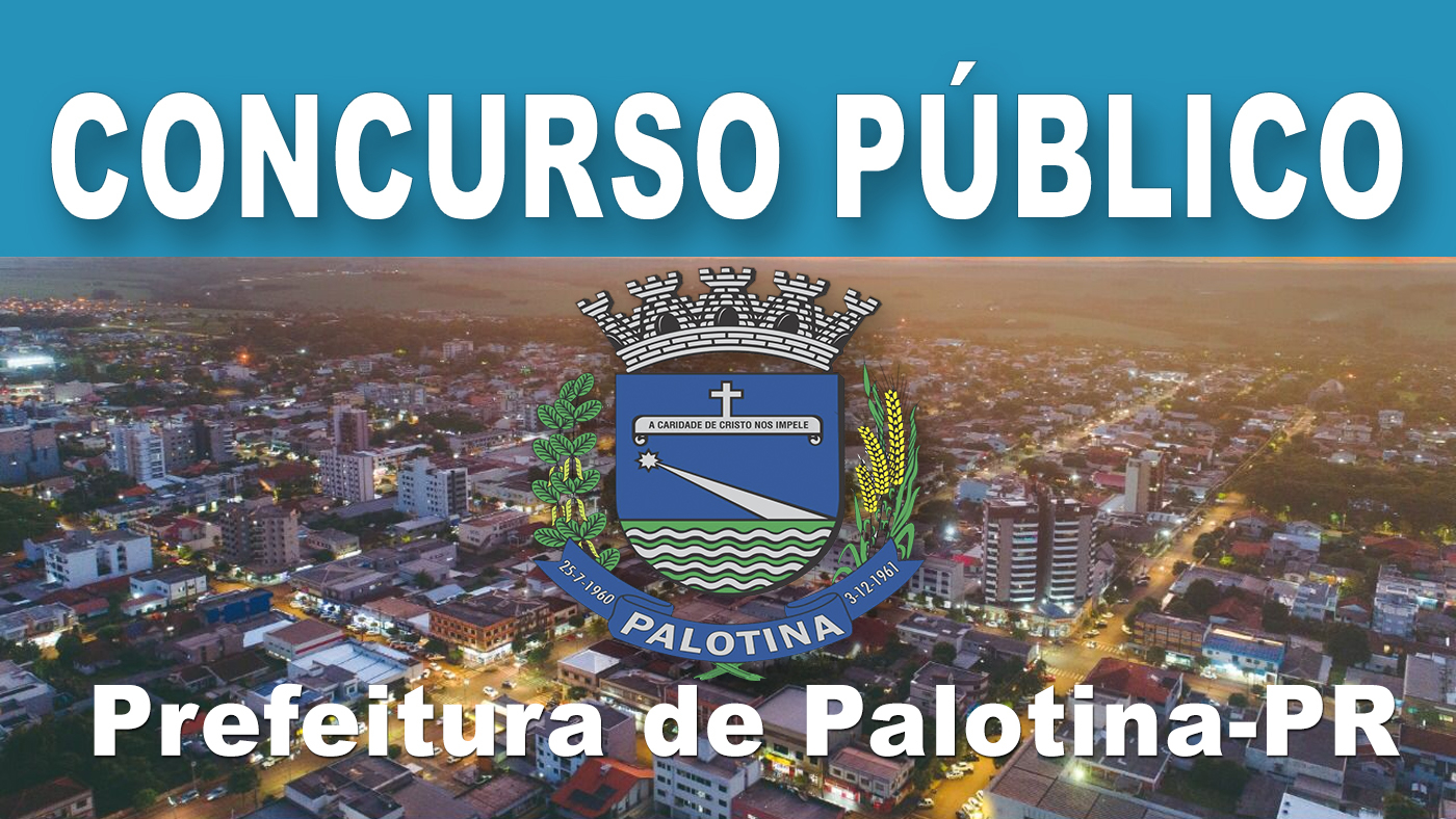 Concurso Prefeitura de Palotina-PR 2023