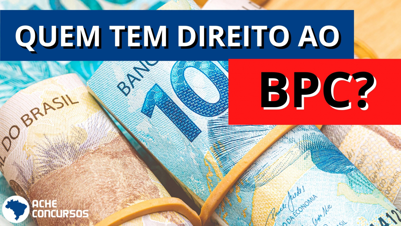 O que é BPC e quem tem direito?