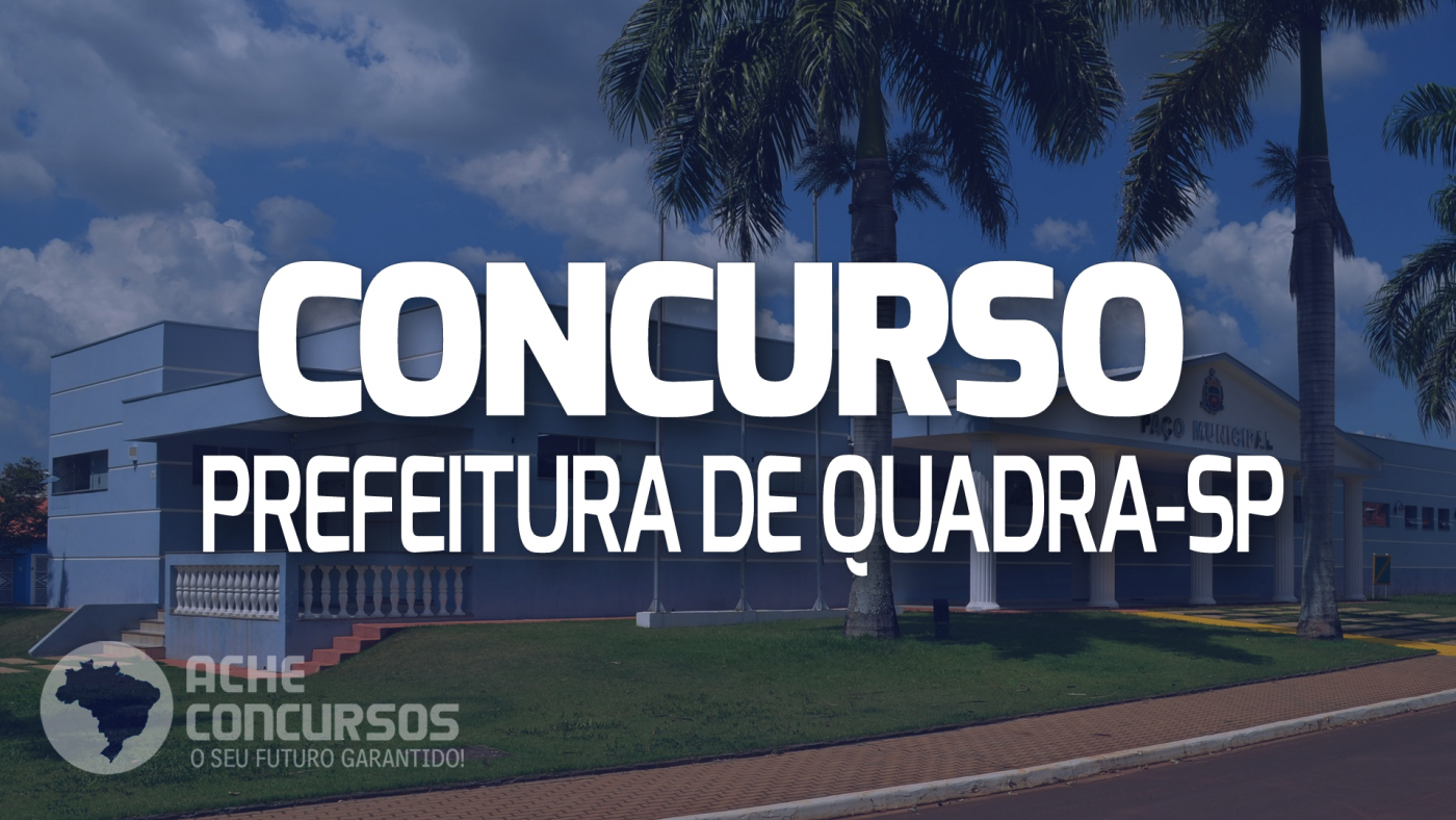 Concurso público é aberto na Prefeitura de Quadra-SP