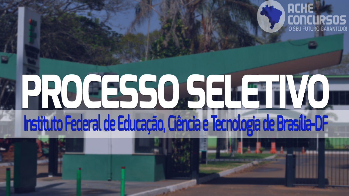 IFB-DF lança edital com vagas para Professores
