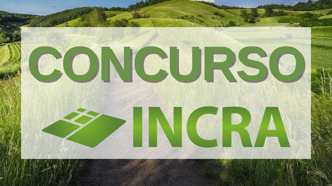 Concurso INCRA: edital é autorizado com 742 vagas em 2023; veja cargos ...