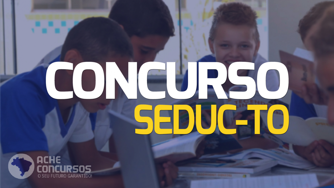 Concurso SEDUC-TO: Veja o cronograma das próximas etapas