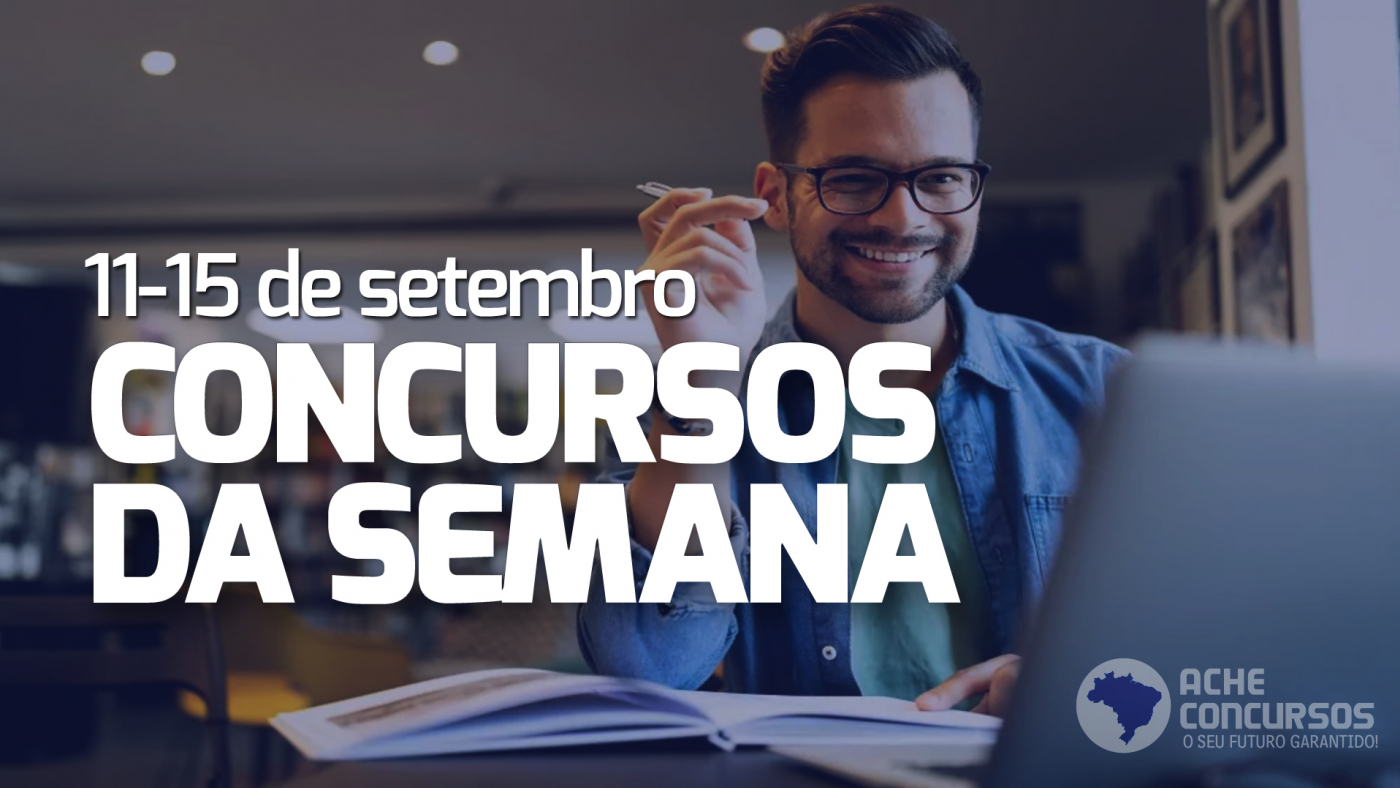 Concursos abertos: Mais de 8 mil vagas abrem inscrições na semana de 11 ...