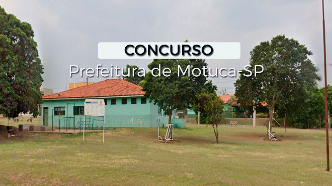 Concurso Prefeitura Motuca-SP 2025: Edital e Inscrição